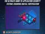 The Ultimate Guide To Application Security Testing Ensuring Digital