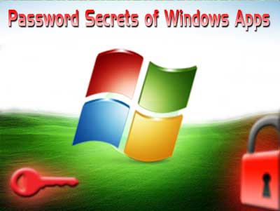 Password Secrets of Popular Windows Applications | smiuchin