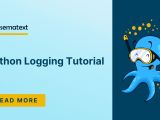 Python Logging Basics How To Tutorial Examples More Sematext
