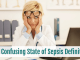 The Confusing State Of Sepsis Definition Sepsis Program Optimization