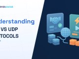 Understanding Tcp Vs Udp Protocols