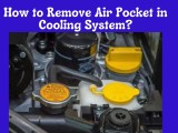 How To Remove Air Pocket In Cooling System Services Explainer
