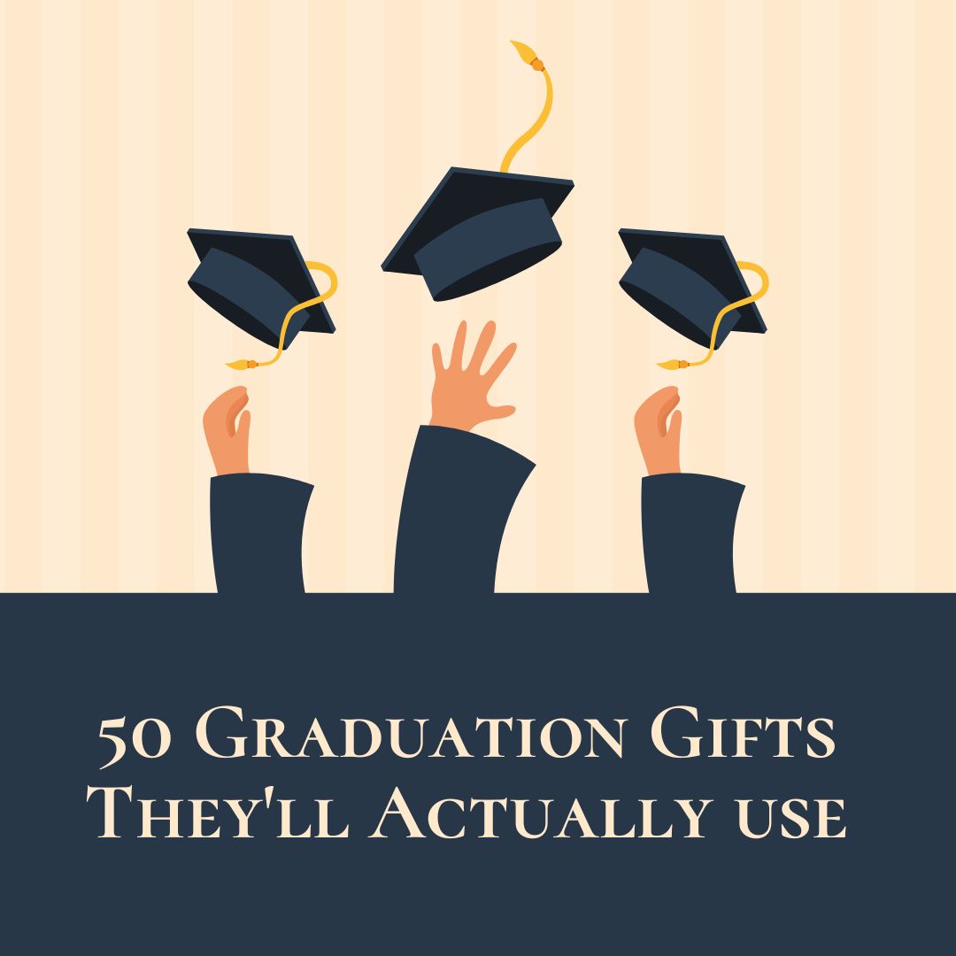 50 Graduation Gifts They’ll Actually Use - Sharing Because