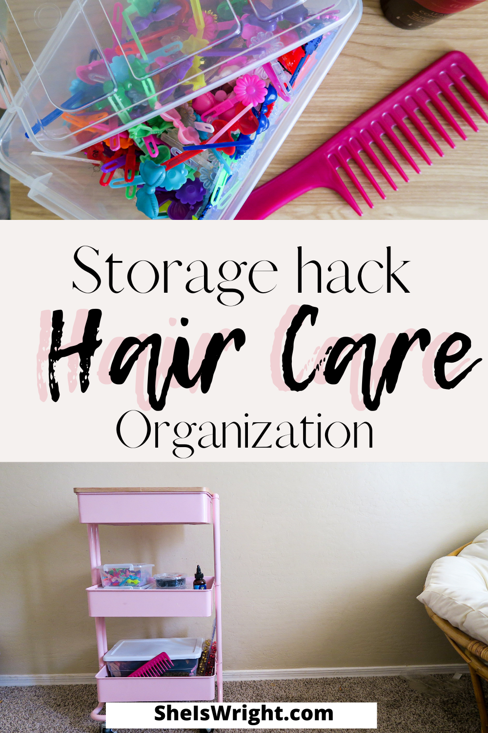 Storage Hack: How to Organize your Hair Care Products - She's Wright