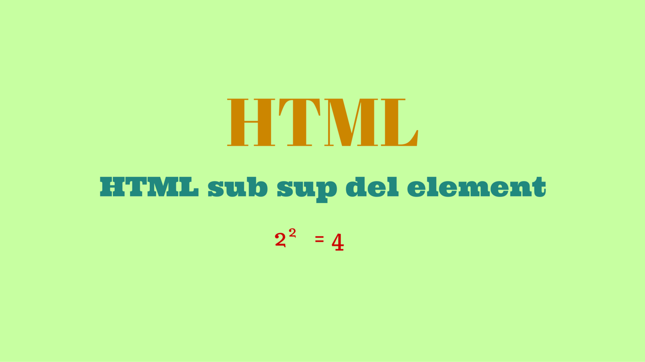 ওয়েব ডেভেলপমেন্ট – লেকচার ১০ – HTML sub sup del element