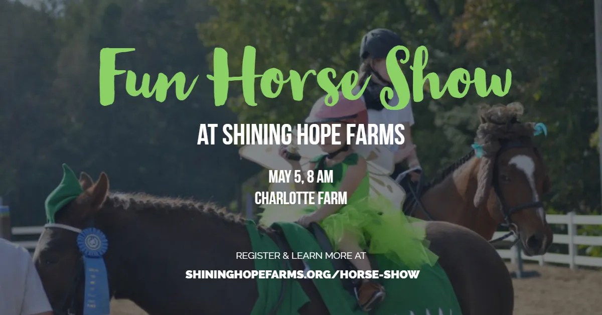 Fun Horse Show on May 5 - Shining Hope Farms