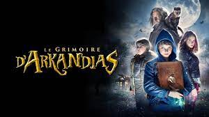 Film Review: Le Grimoire d’Arkandias | Ned Hamson's Second Line View of ...