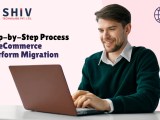 Ecommerce Platform Migration A Step By Step Guide