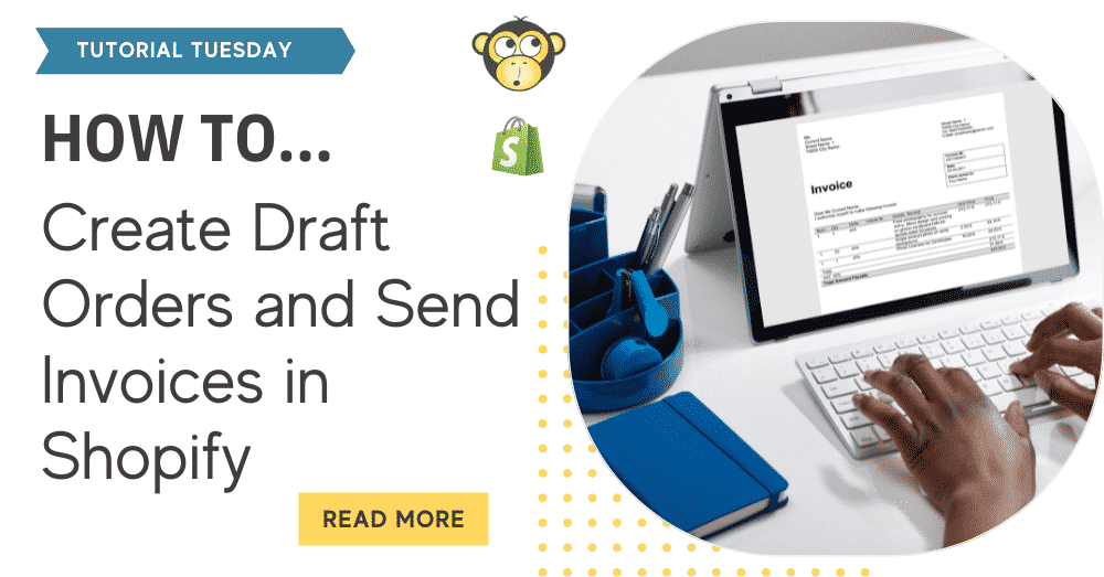 Tutorials How To Create Draft Orders And Send Invoices Y