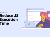 5 Best Ways To Reduce Javascript Execution Time To Speed Up Wordpress