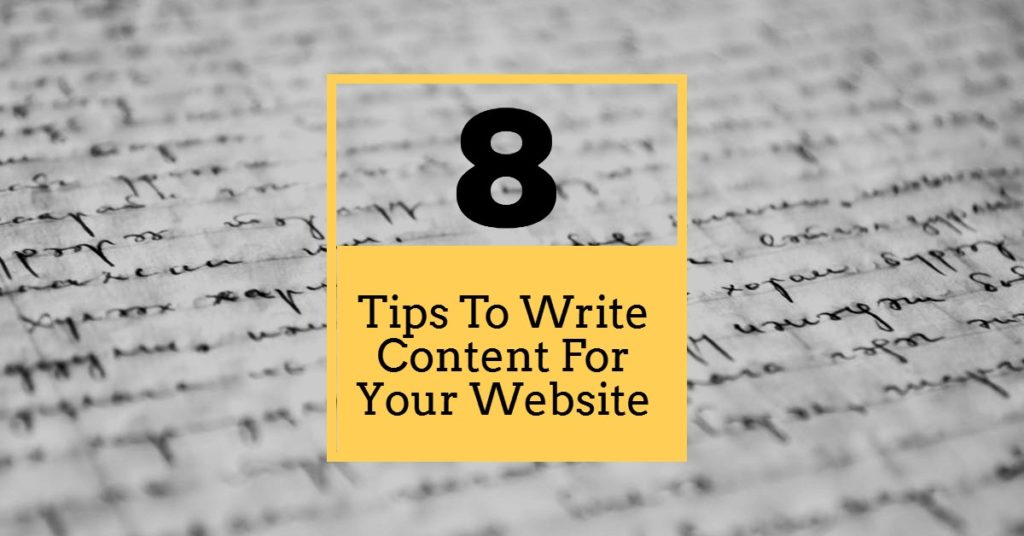 Tips to write content for your website | 8 Tips that you should not miss