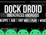 Release Android Docker Container Dock Droid Run Qemu Android In A