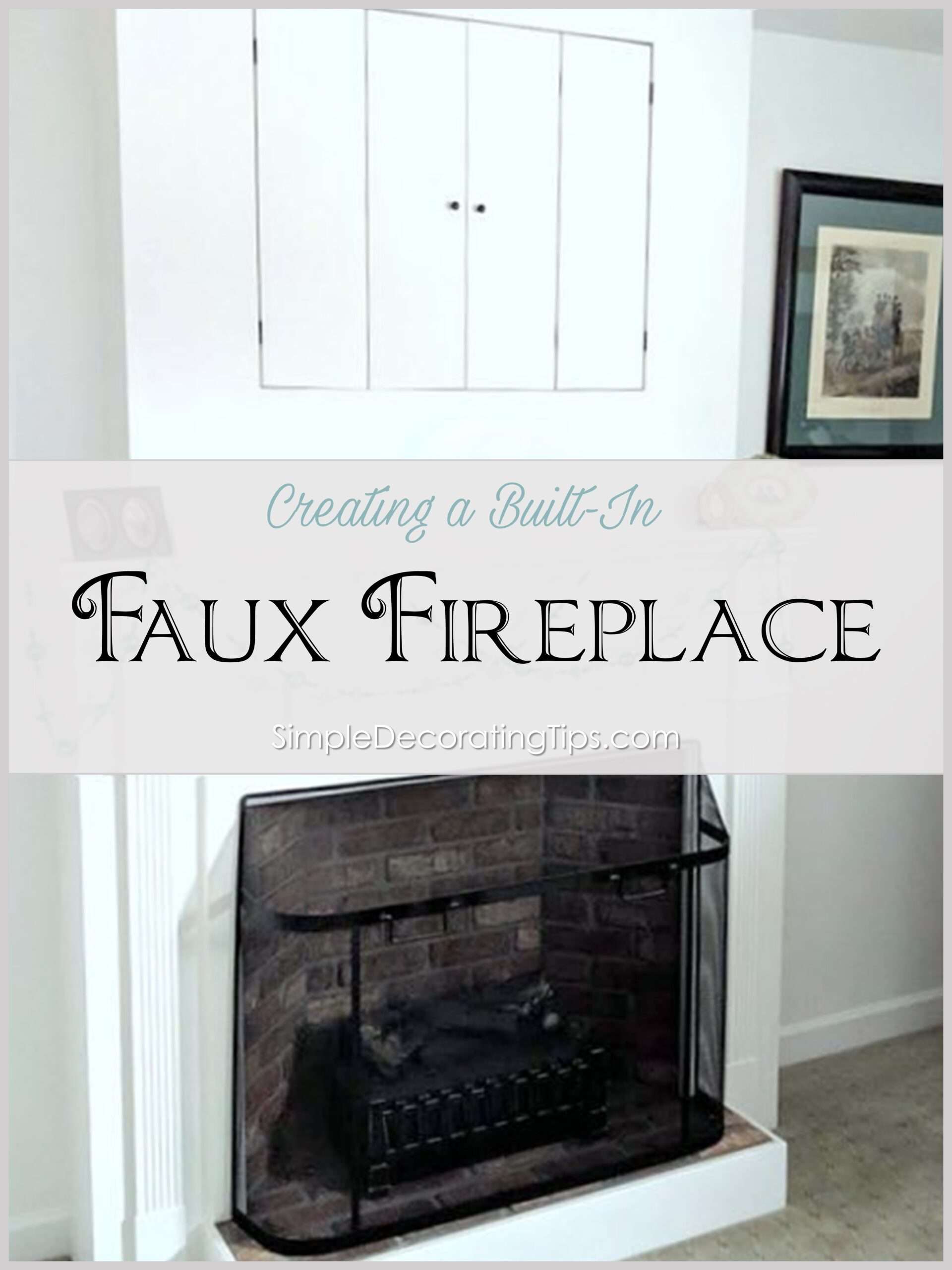 Faux Fireplace - Simple Decorating Tips