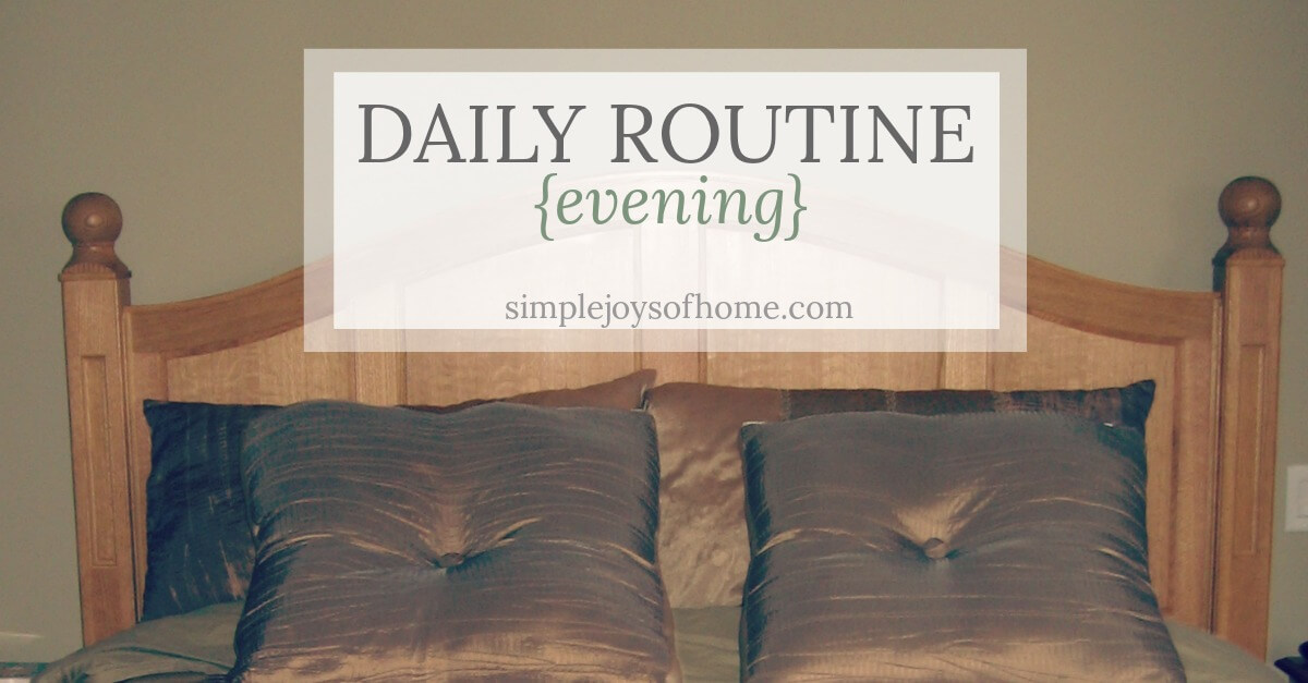 My Evening Routine - Simple Joys Of Home