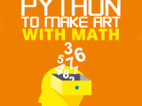 Using Python To Make Generative Art With Math