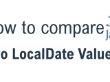 Java Compare Two Localdate Values