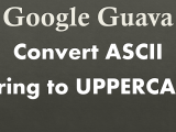 Java Convert Ascii String To Uppercase Using Google Guava