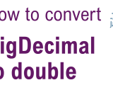Java Convert Bigdecimal Value Into Double Value