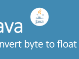 Convert Byte To Float In Java