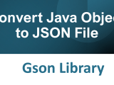 Convert Java Object To Json File In Java Using Gson