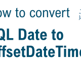 Java Convert Sql Date To Offsetdatetime