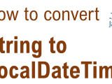 Java Convert String To Localdatetime