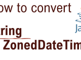 Java Convert String To Zoneddatetime