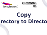 Copy Directory To Directory In Java Using Apache Commons Io