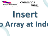 Java Insert Element Into An Array At Index Using Apache Commons Lang