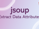 Jsoup Extract Custom Data Attributes Of Html5 Element In Java
