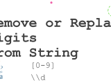 Replace Or Remove All Digits Of A String In Java Using Regular Expression