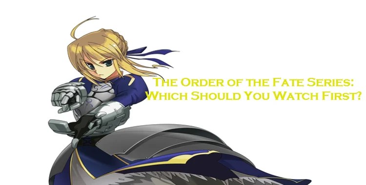 The Order of the Fate Series: Which Should You Watch First? - Simply Binge