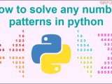 How To Solve Any Number Patterns In Python