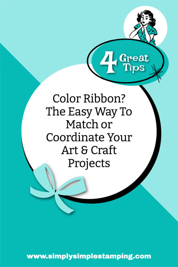 Color Ribbon? The Easy Way To Match or Coordinate Your Craft Projects