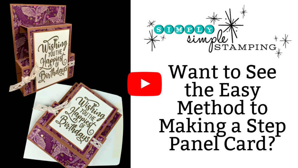 Step Panel Card: The Easy Method To Making This Fun Fold Card