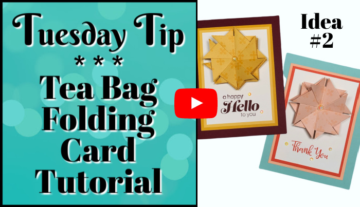 Tea Bag Folding Card: Super Easy Way To Make This Delightful Card