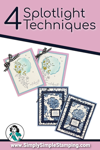 Spotlight Card Making Technique: 2 Ways To Make Easy Cards