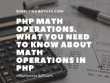 What To Know About Math Operations In Php