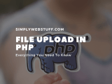 How To Upload File In Php Simply Web Stuff