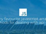 My Favourite Javascript Array Methods For Dealing With Api Data