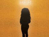 H E R Releases New Single Say It Announces H E R Volume 2