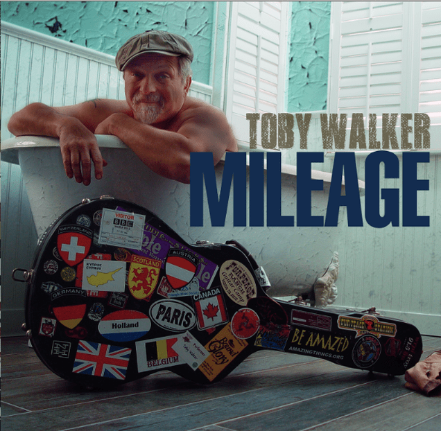 Great "Mileage" from Toby Walker - Sing Out!