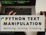 Python Text Manipulation Splitting Python Text Manipulation Tutorial