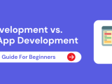Web Development Vs Mobile App Development Skein Technologies