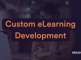 Custom Elearning Development Skildlabs