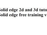 Solid Edge 2d And 3d Tutorial Solid Edge Free Training Videos