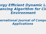 Energy Efficient Dynamic Load Balancing Algorithm Cloudsim Projects