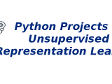 Python Projects In Unsupervised Representation Learning S Logix