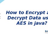 Aes Based Encryption And Decryption Of Data In Java S Logix