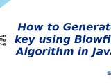 Blowfish Algorithm Based Key Generation In Java S Logix